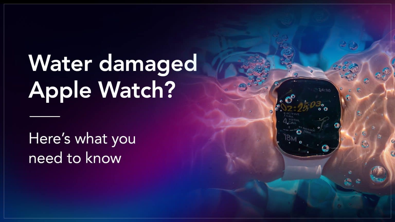 Water Damaged Apple Watch? Here’s what you need to know - Rapid Repair